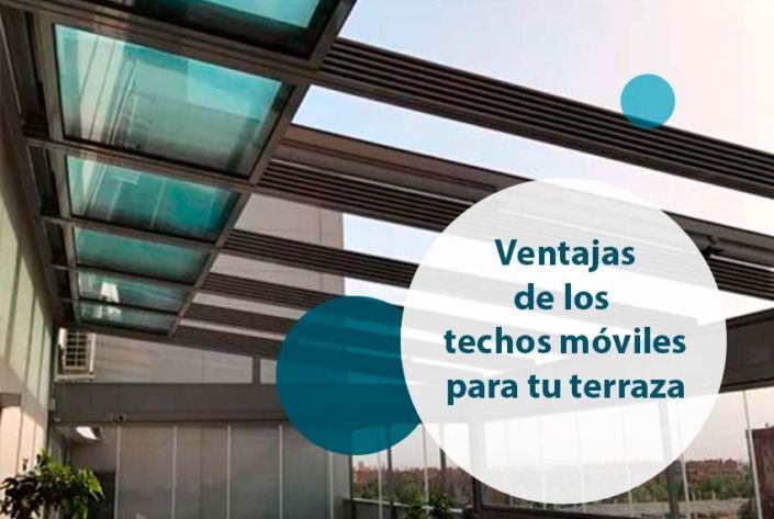 ¿Por qué Instalar un Techo Móvil en tu Terraza? | Ventajas